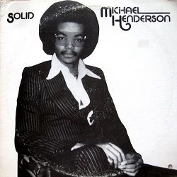 Michael Henderson - Solid - Soul, Funk, Disco And Others