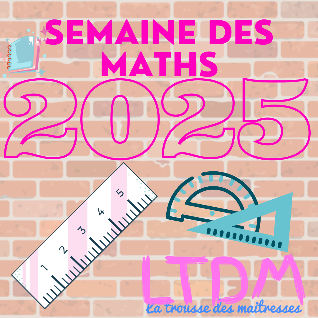 Semaine des maths 2025 - La Trousse des Maitresses